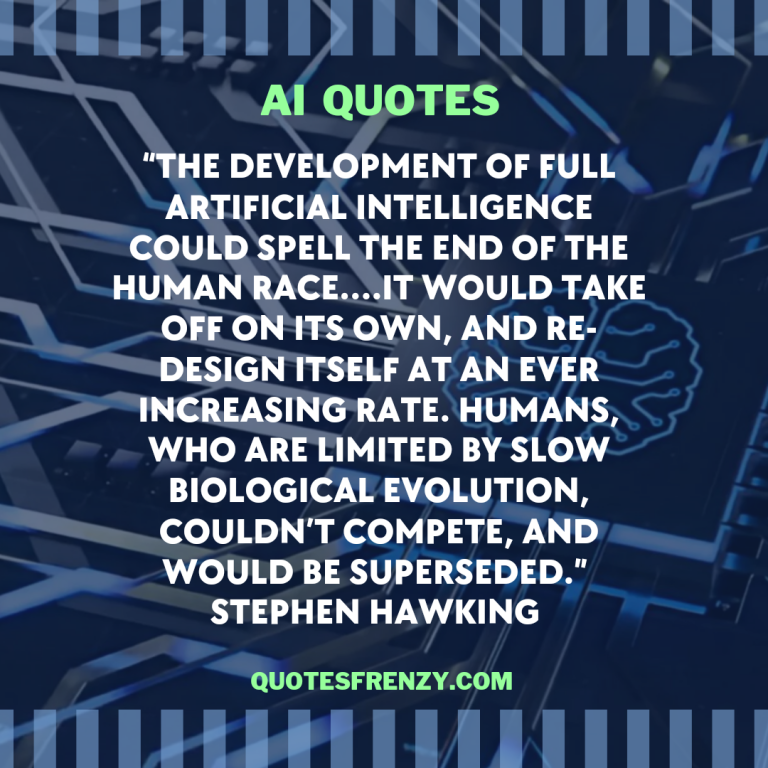 Artificial Intelligence Quotes and Sayings – Quotes Sayings | Thousands ... Artificial Intelligence Quotes and Sayings – Quotes Sayings | Thousands ...